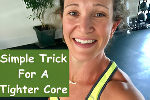 Simple Trick To A Tighter Core - Lucky13Fitness